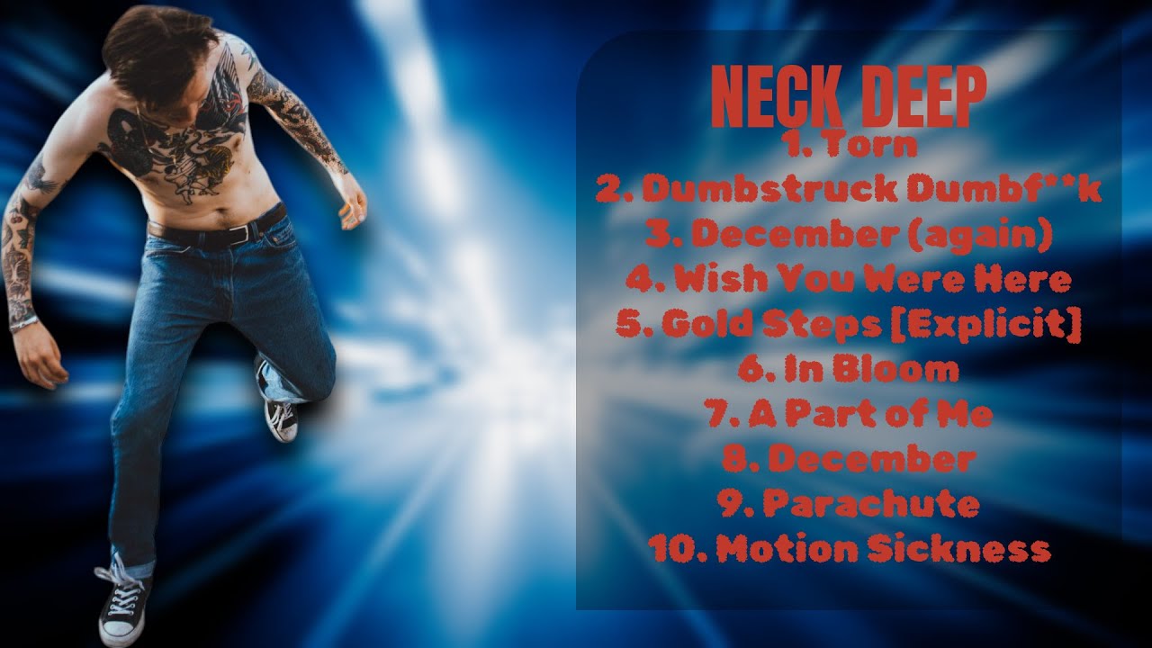 Neck Deep-The essential hits mixtape-Premier Songs Mix-Linked - YouTube