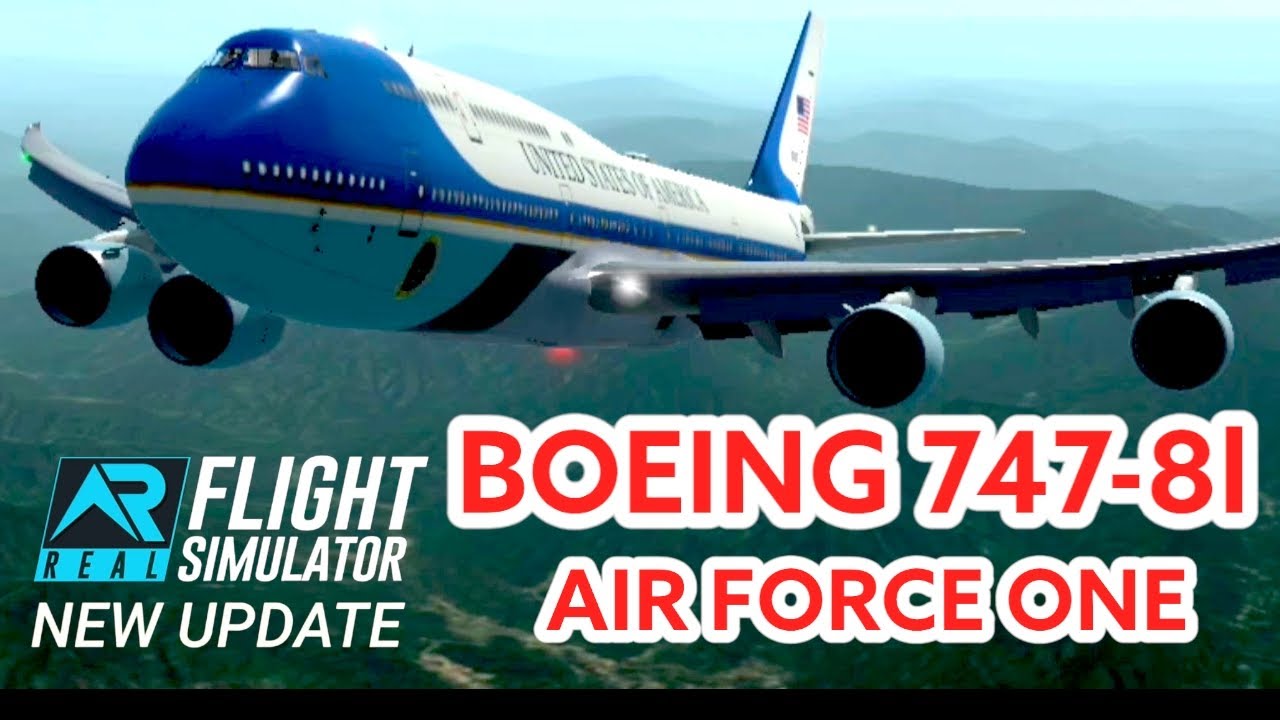RFS-Real flight Simulator / BOEING 747-81 [AIR FORCE ONE] Flying From ...