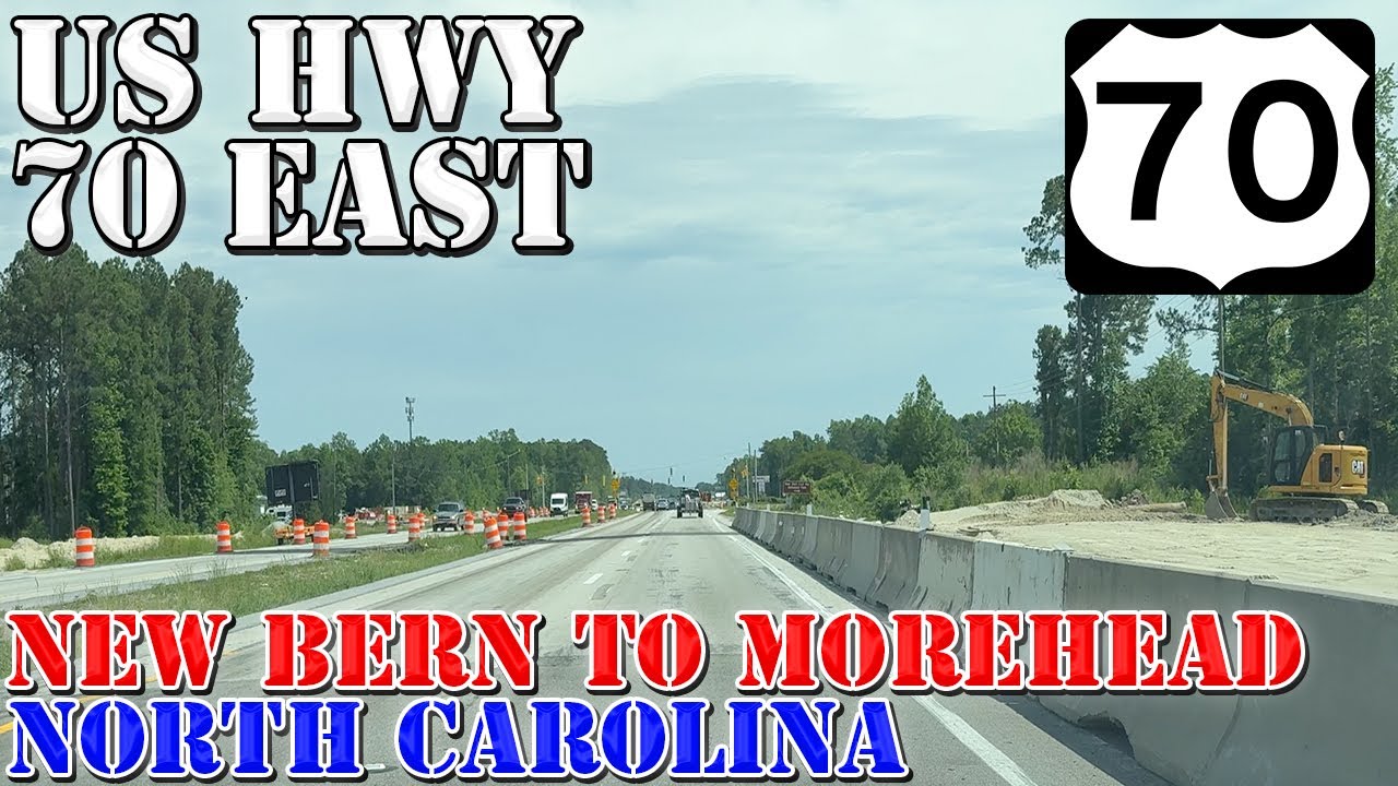 US 70 East - Future I-42 Corridor - New Bern to Morehead City - North ...