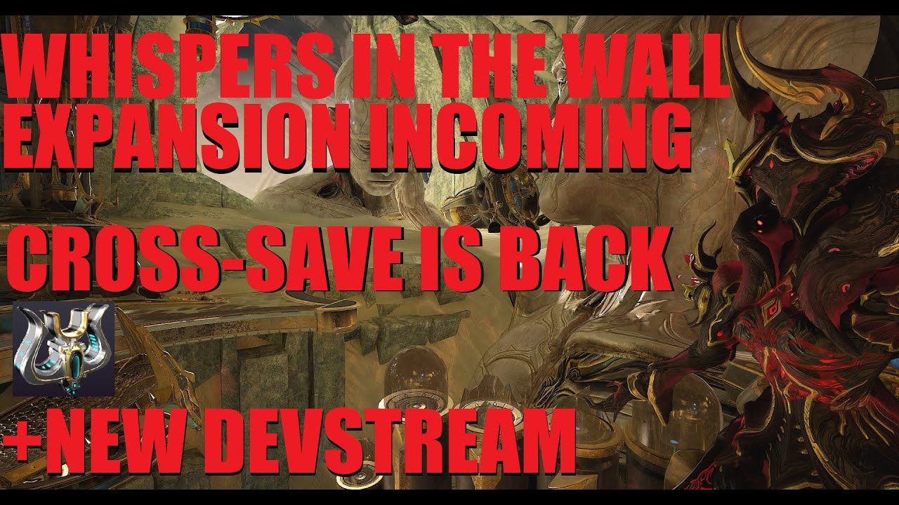 [WARFRAME NEWS] CROSS-SAVE IS BACK! + NEW Devstream Announced and More ...