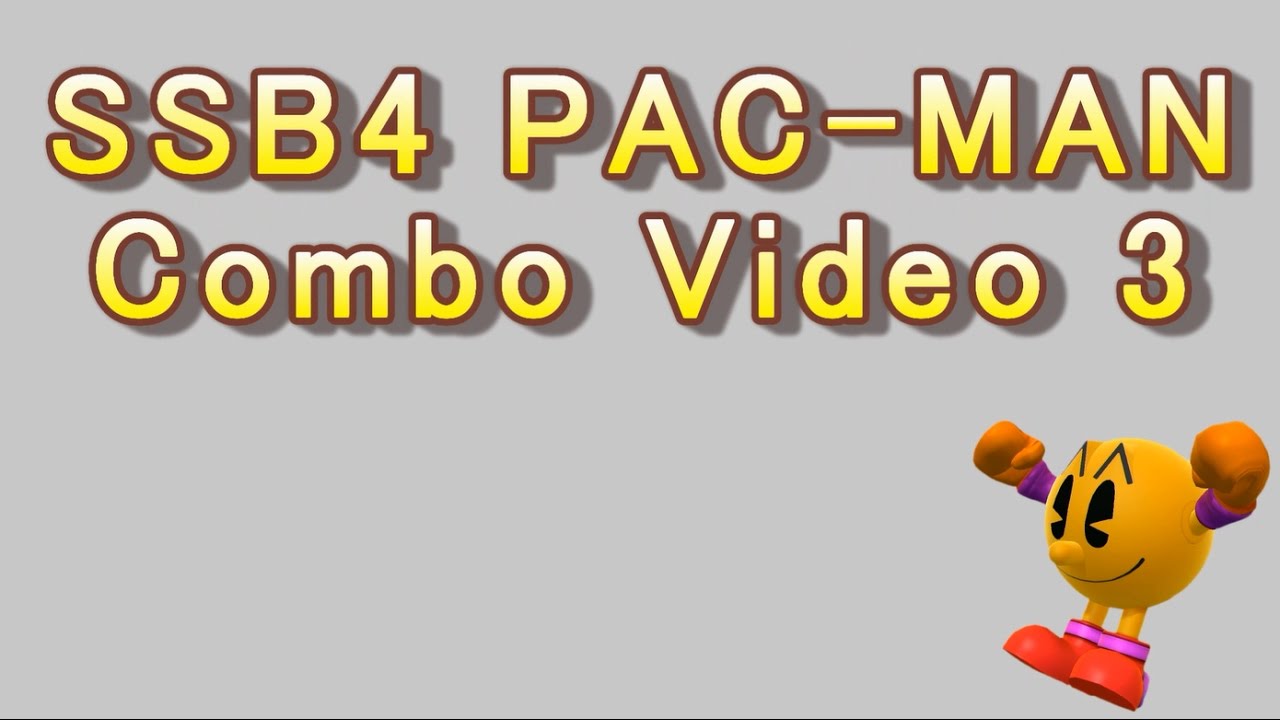 SSB4 PAC-MAN Combo Video 3 (Montage) ~スマブラWiiU パックマン PV 3~ - YouTube