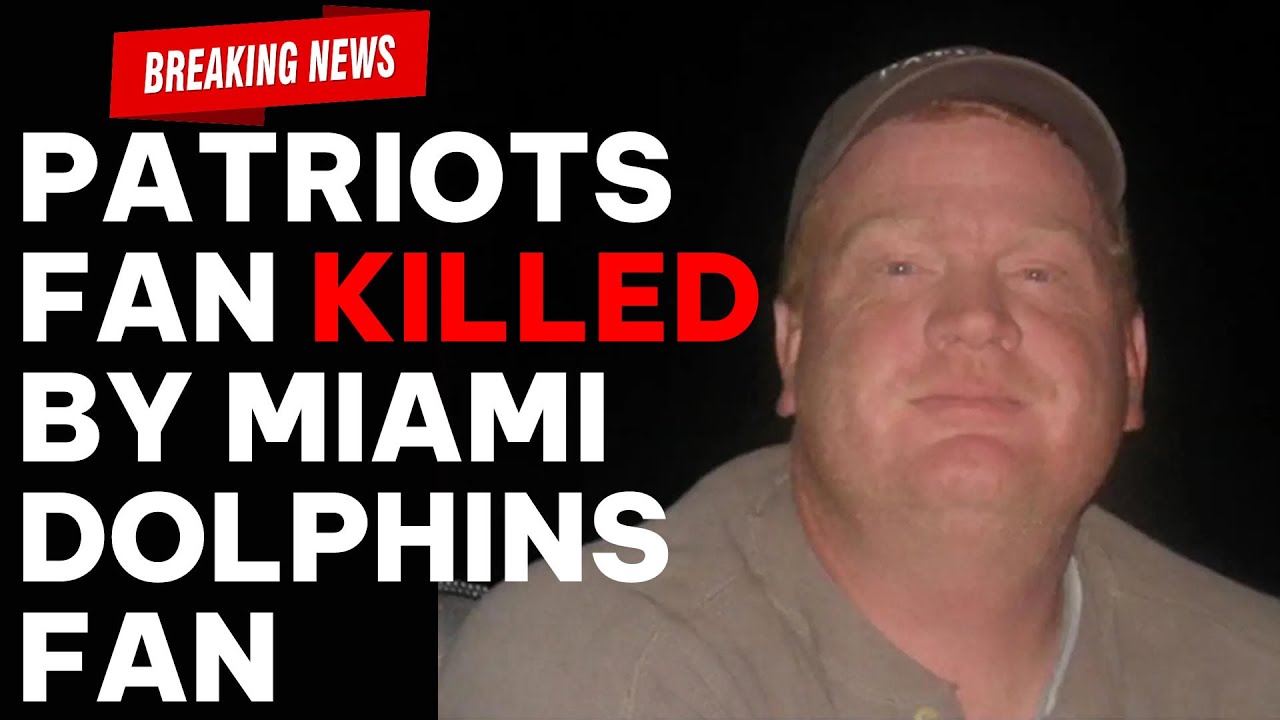 BREAKING NEWS: Miami Dolphins Fan Causes Death Of New England Patriots ...