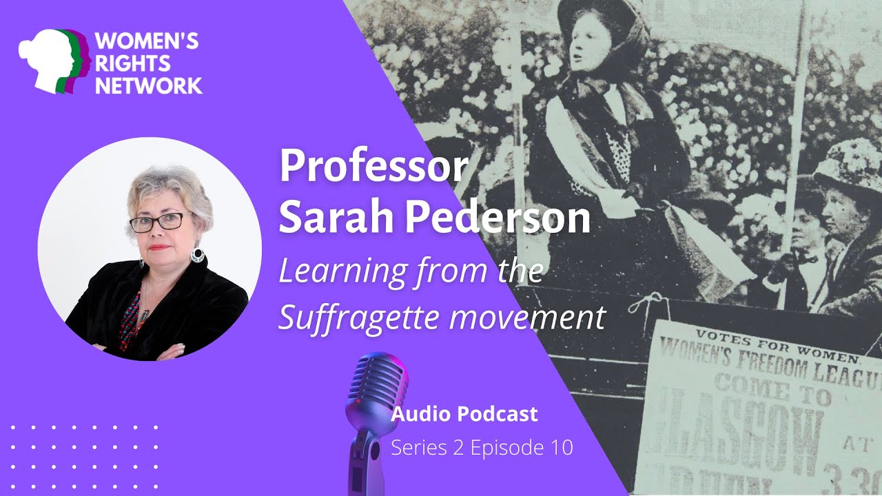 What the Suffragettes got right and how we can too - Prof. Sarah ...
