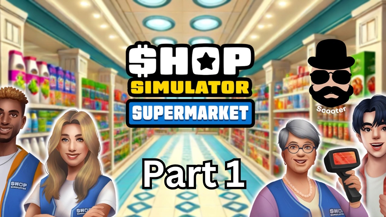 Shop Simulator Supermarket Walkthrough | Opening a New Shop (Part 1 ...