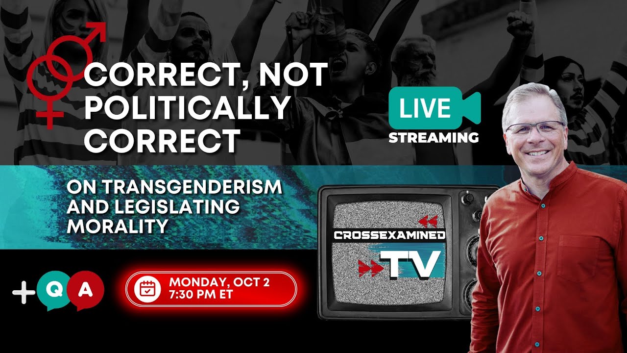 CORRECT, NOT POLITICALLY CORRECT about Transgenderism and Legislating ...