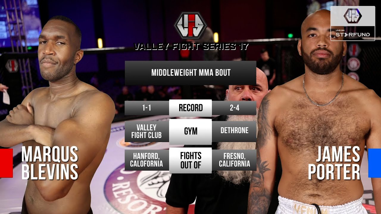 VFS 17: PRO MMA - JAMES PORTER vs MARQUS BLEVINS Table Mountain Casino ...