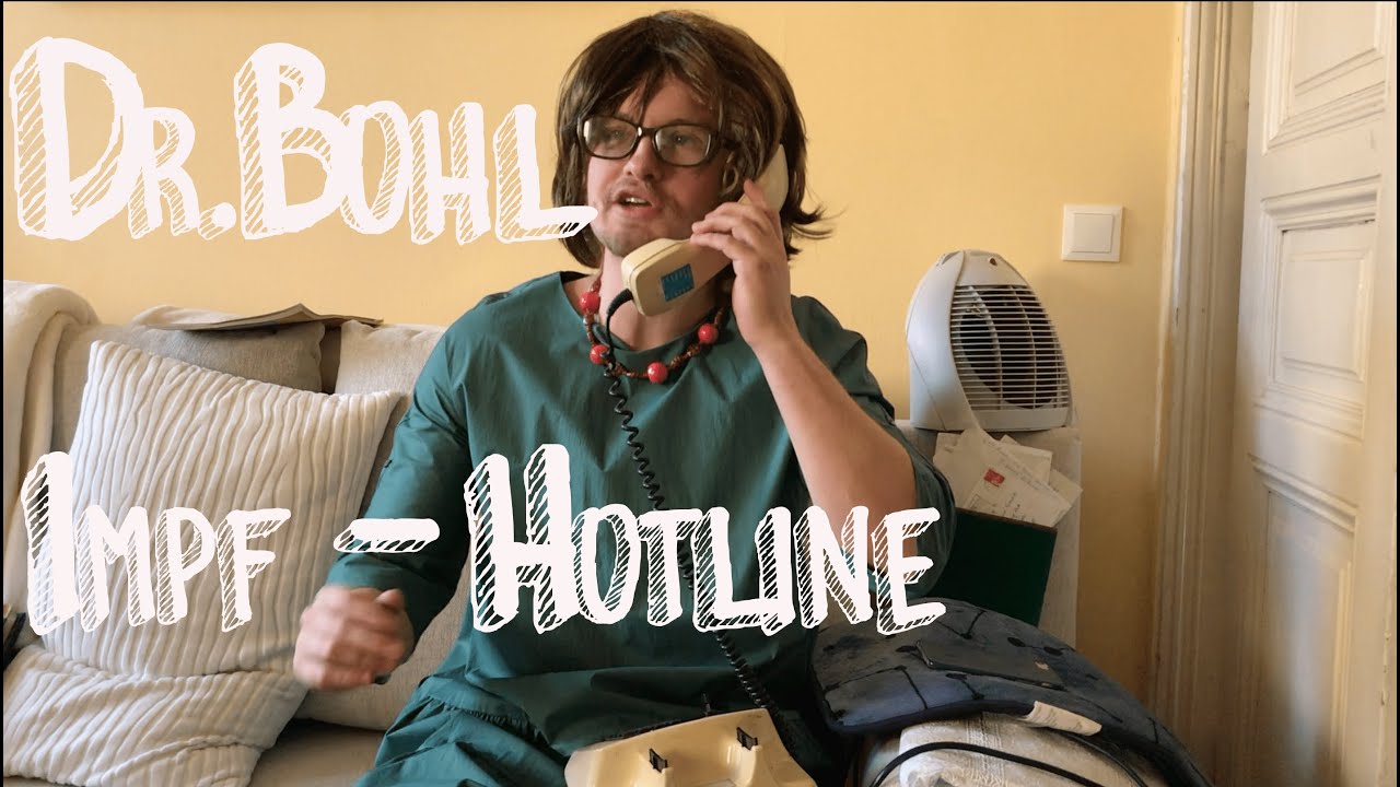 Dr.Bohl | Anruf bei der Impf-Hotline - YouTube