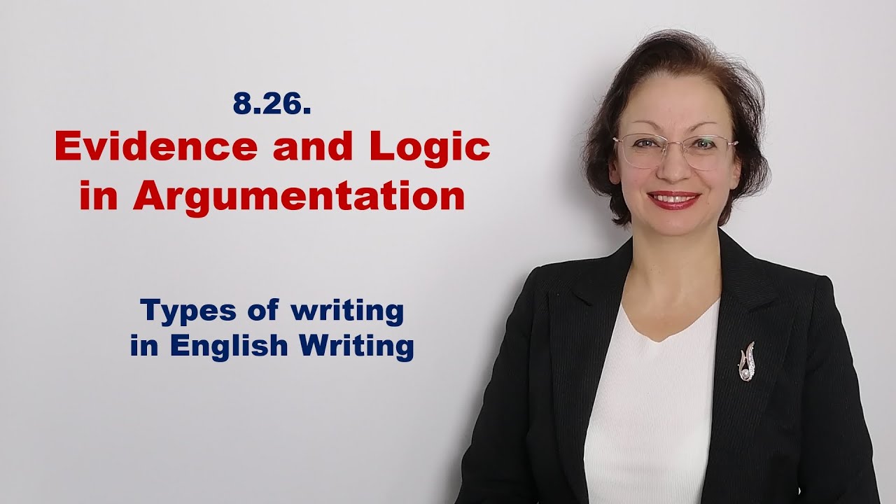 8.26. Evidence and Logic in Argumentation / Types of Writing / English ...