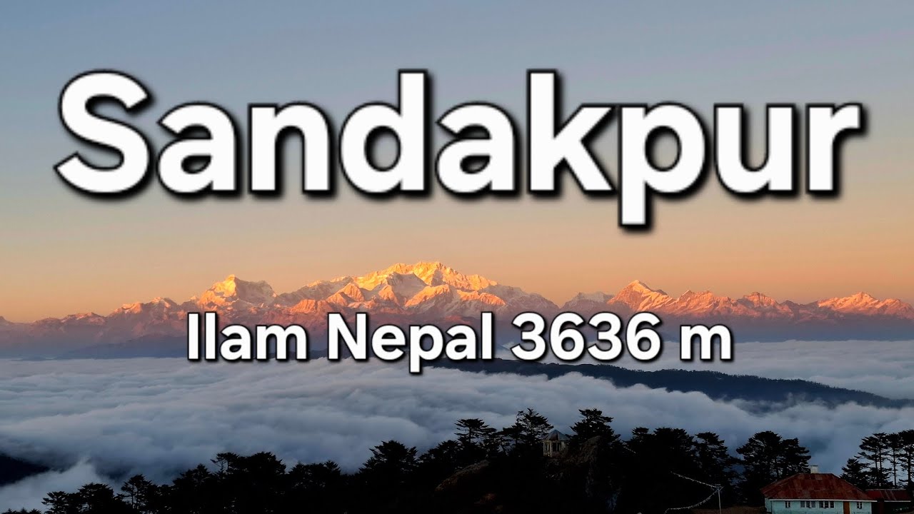 Sandakpur Ilam | Places to Visit in Ilam, Nepal | #sandakpur #sandakphu ...