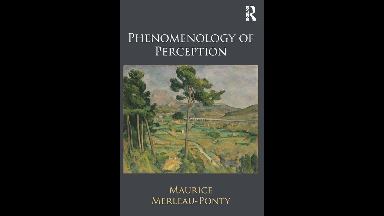 [54] Phenomenology of Perception By Maurice Merleau-Ponty - YouTube
