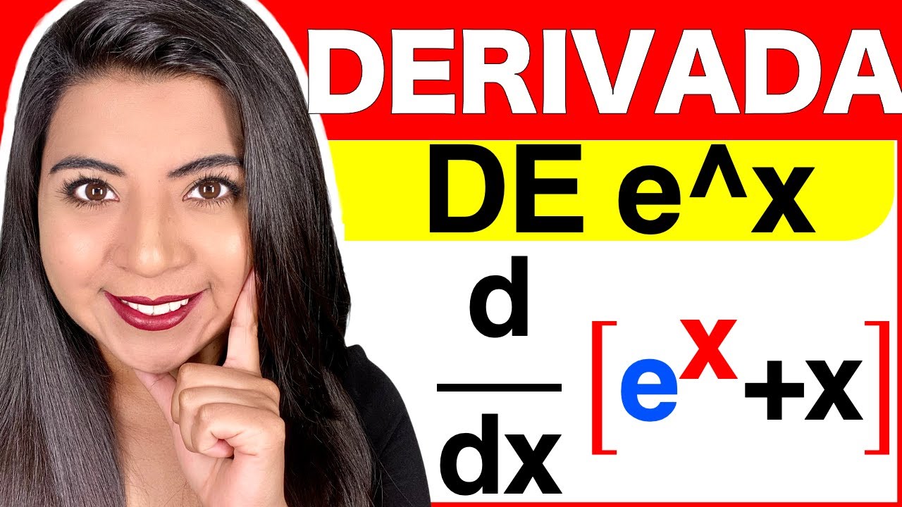 DERIVADA DE e^x - Ejercicio #1 (Derivar e^x+x) - YouTube