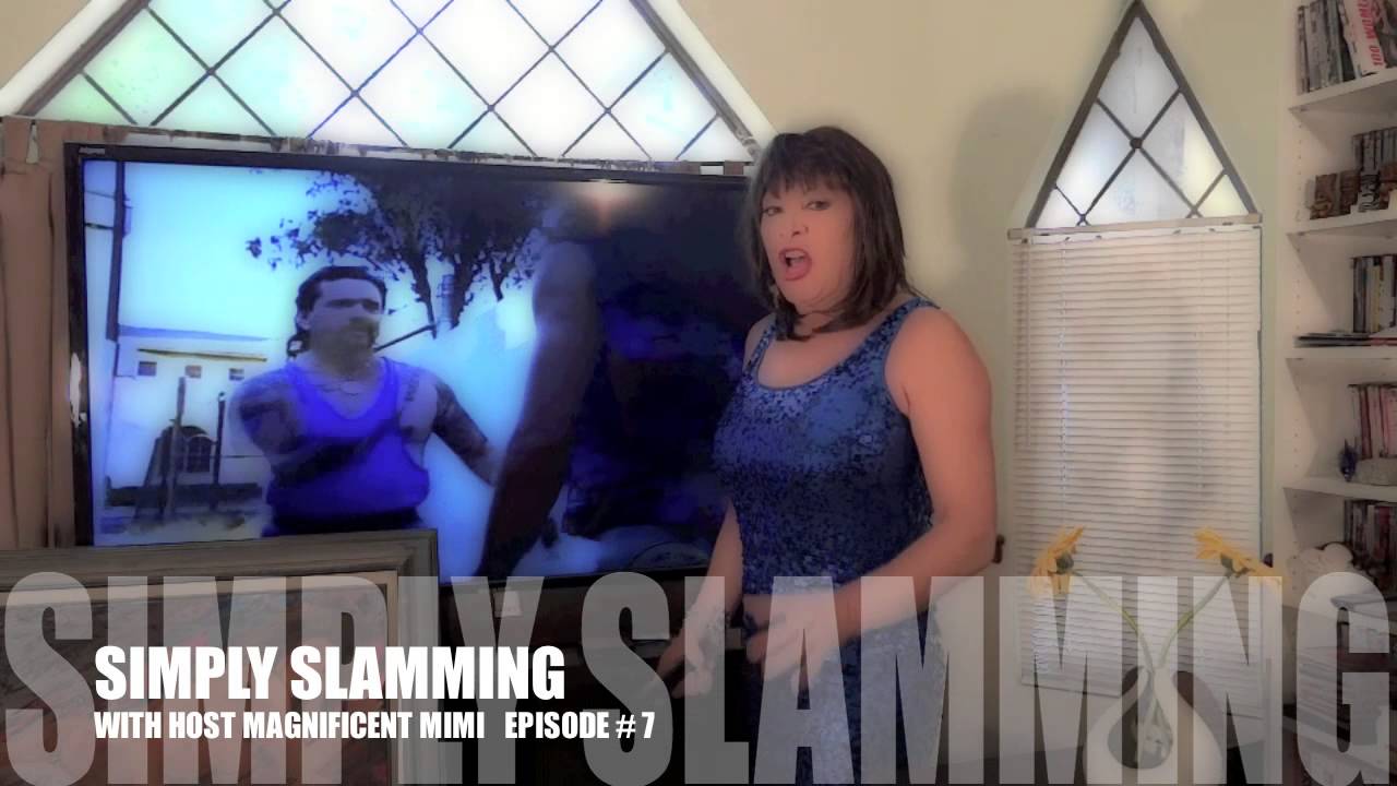 SIMPLY SLAMMING EPISODE #7 WITH HOST MAGNIFICENT MIMI - YouTube