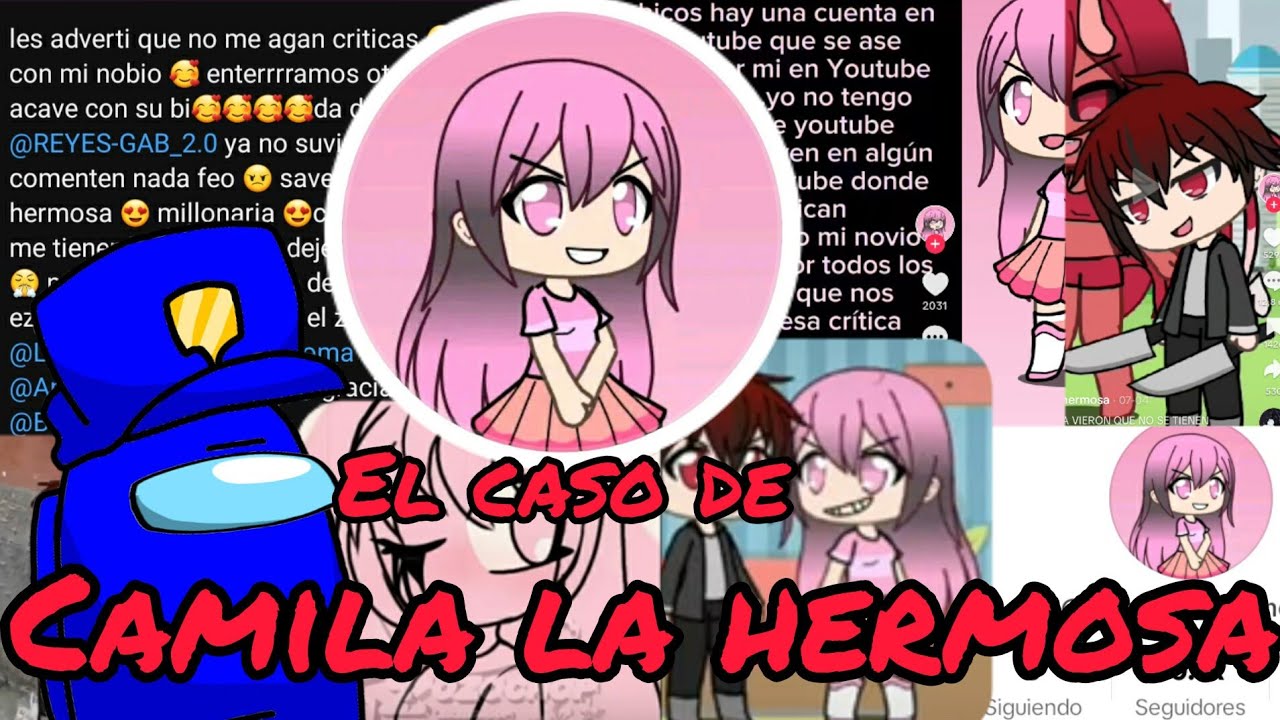 el caso de camila la hermosa y su tal mentira y doxeo - YouTube