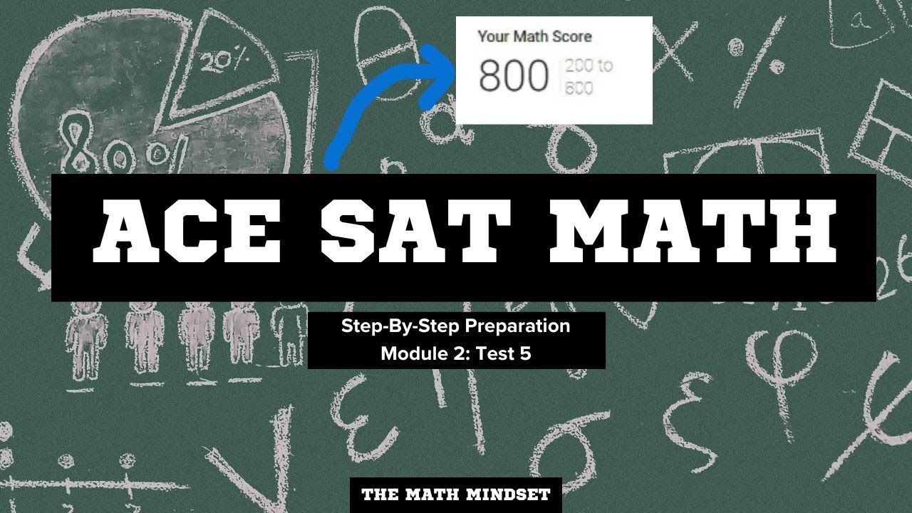 Road To 800 SAT MATH Score: Math Module 2 (Test 5) - YouTube