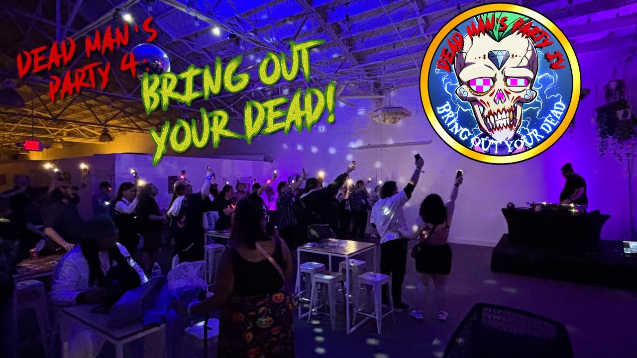 Dead Man's Party 4: BRING OUT YOUR DEAD! - YouTube