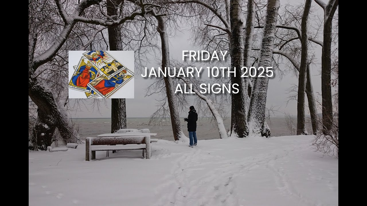 FRIDAY JANUARY 10TH 2025 | ALL SIGNS | DAILY TAROT READING - YouTube