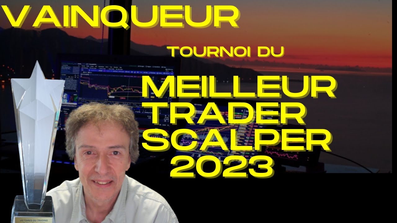 Le concours du meilleur Trader-Scalper 2023 vu de l'intérieur - YouTube