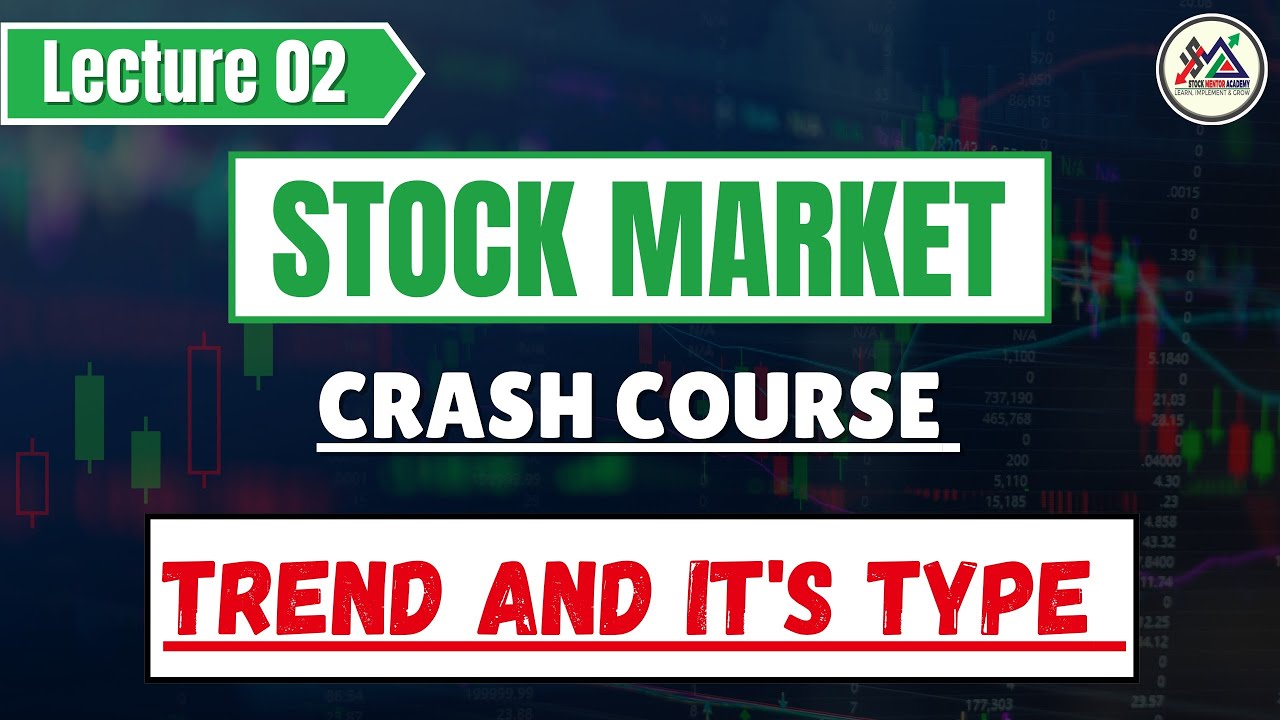 Technical Analysis Tutorial For Beginners | Trend and Its Types | Lec ...