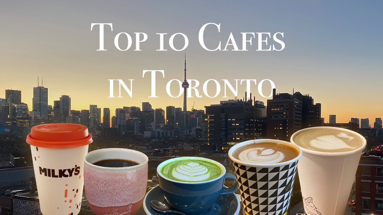 My Top 10 Cafés in Toronto - YouTube