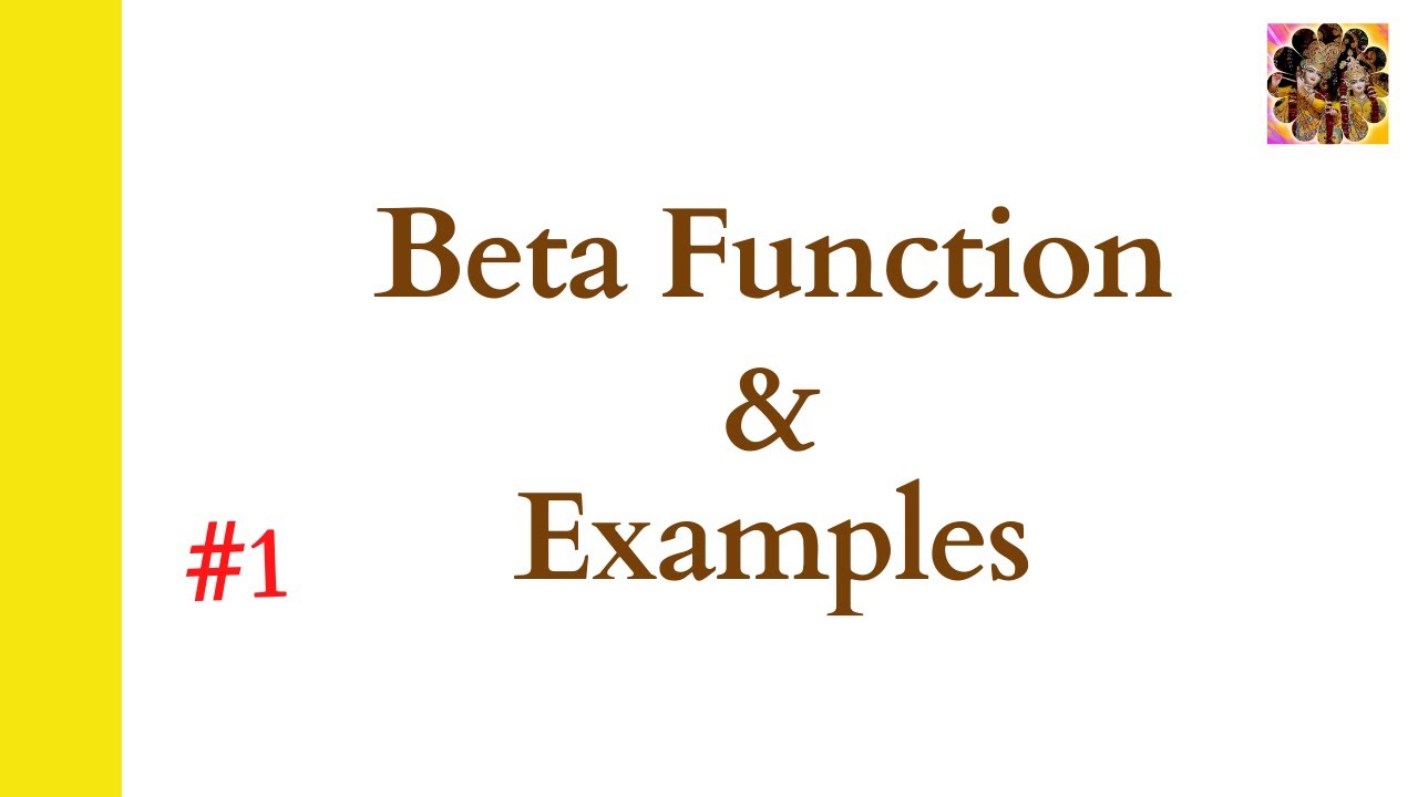 1. Sikho Beta function with examples ||Relation between beta and ...