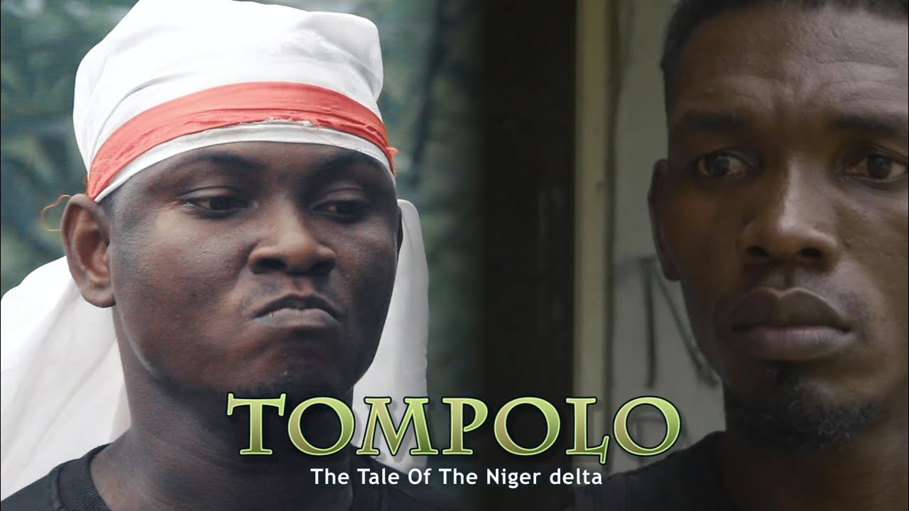TOMPOLO - (THE NIGER DELTA STORY) EPISODE 5 - TEASER - YouTube