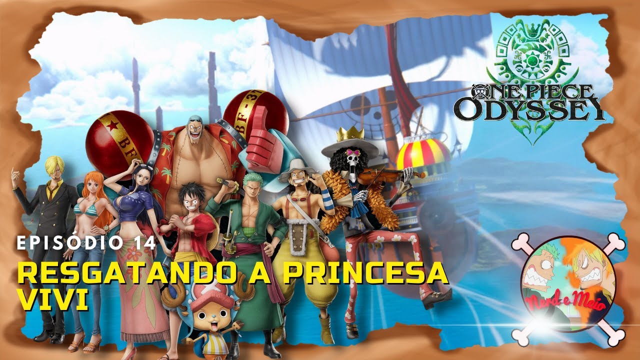 One Piece Odyssey #14 - Resgatando a Princesa Vivi - YouTube