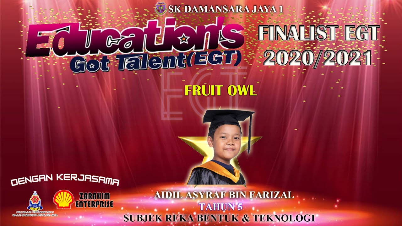 FINALIST EGT - FRUIT OWL (AIDIL ASYRAF BIN FARIZAL) TAHUN 5 - YouTube
