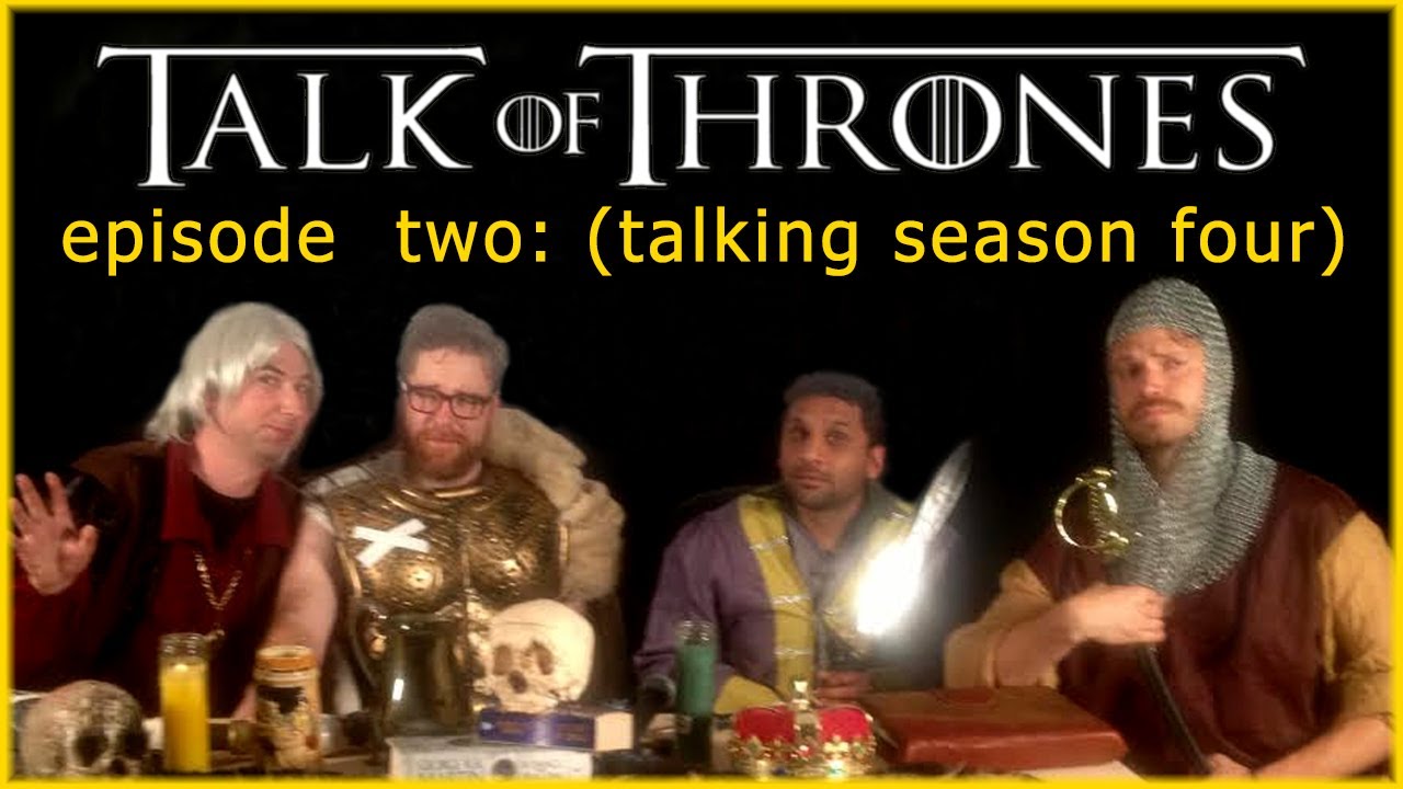 TALK OF THRONES: Episode 2 talking Season 4 (round table on GAME OF ...