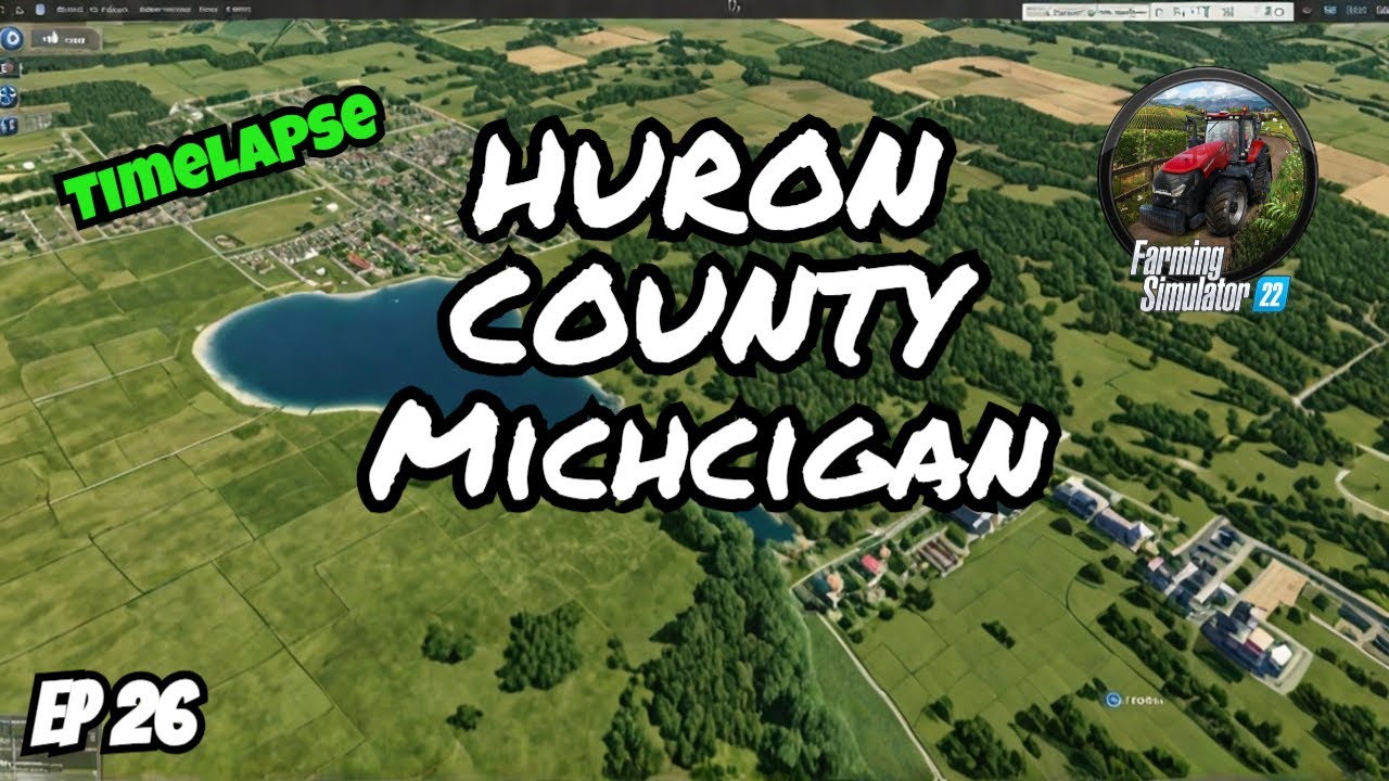 Is Huron County Michigan the BEST Map for FS22? - YouTube