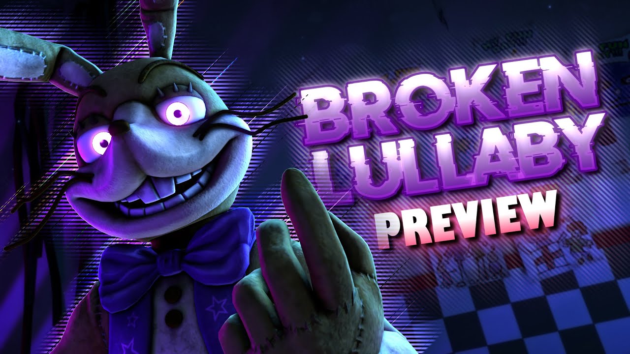 FNAF - SFM | Broken Lullaby PREVIEW - YouTube