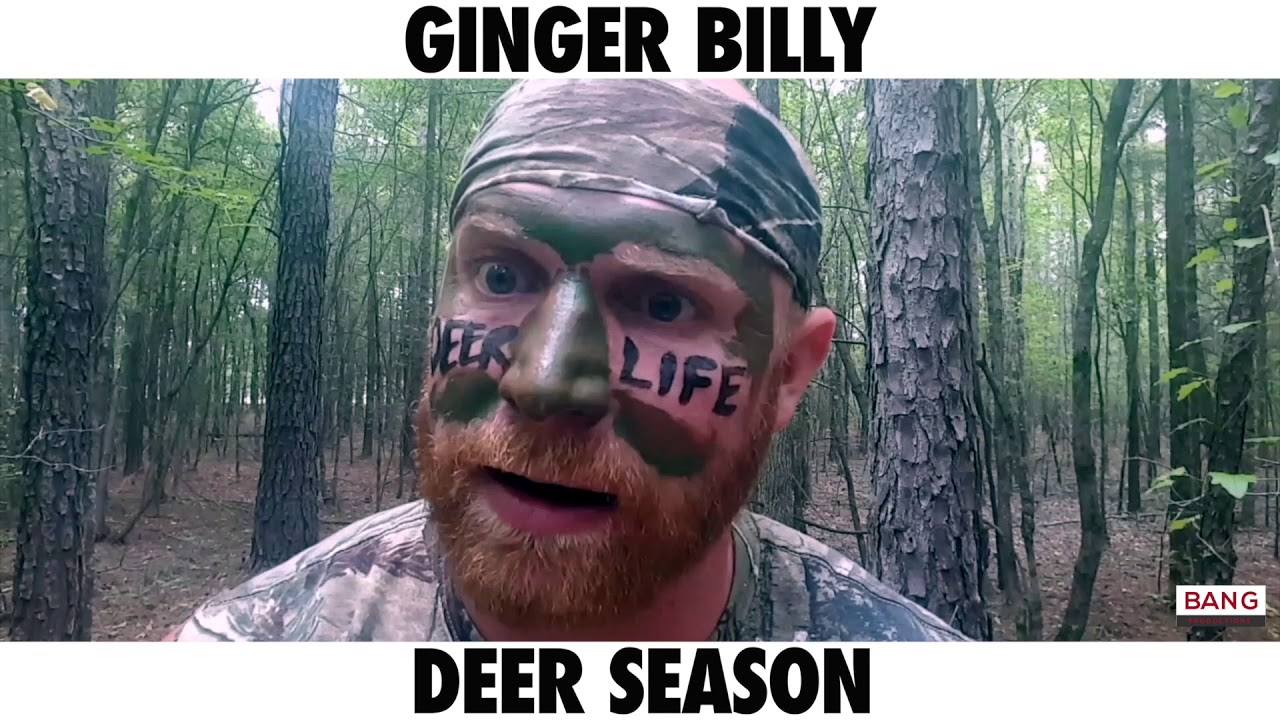 Comedian Ginger Billy: Deer Season! LOL Funny Comedian Comedy - YouTube