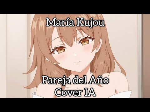 Pareja del Año - Masha Kujou (Cover IA) - YouTube