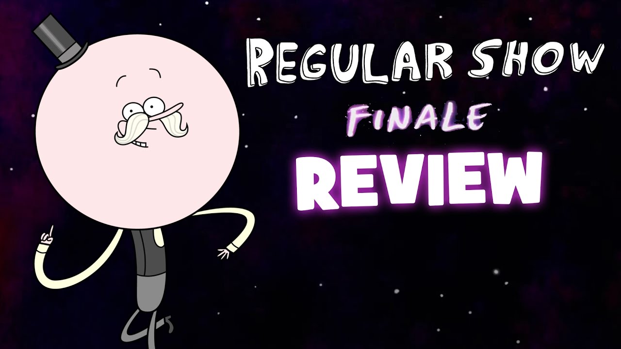 REGULAR SHOW FINALE Review - YouTube
