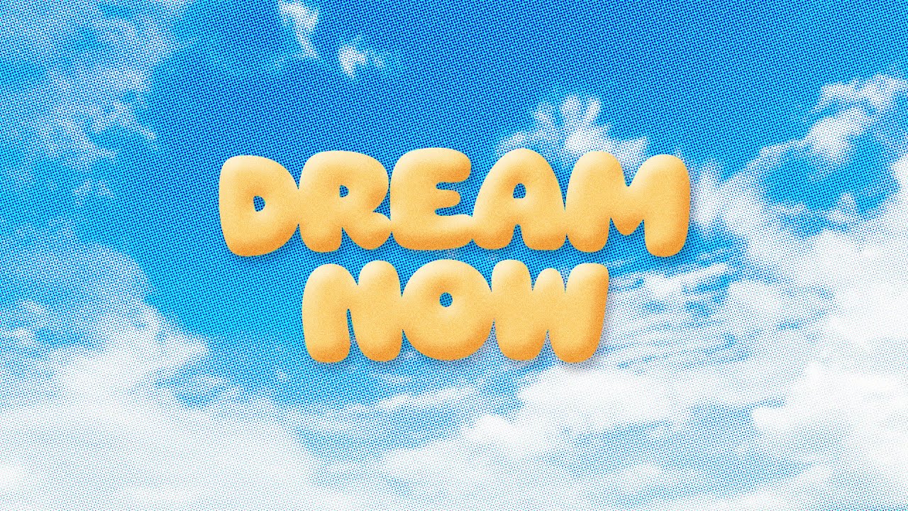 Dream Now | Week 1 - YouTube