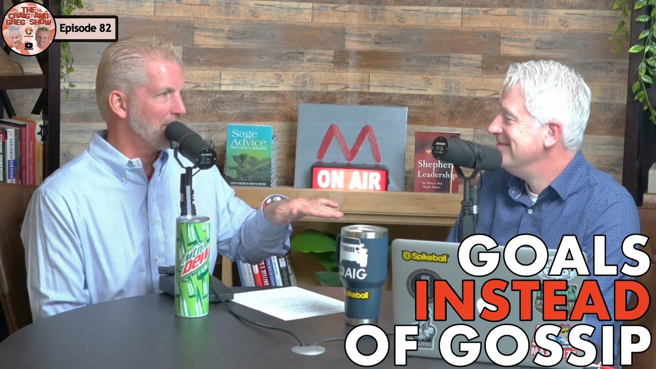 Goals Instead of Gossip | The Craig and Greg Show | Episode 82 - YouTube