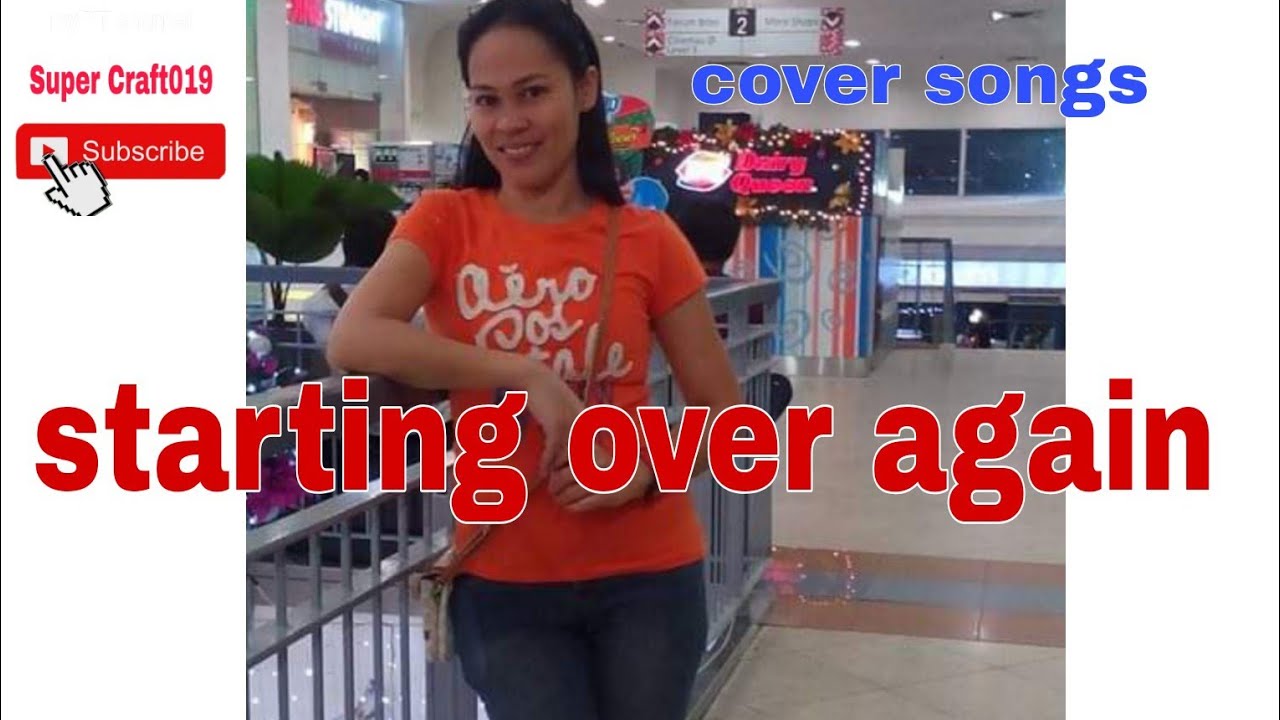 STARTING OVER AGAIN -TONI GONZAGA cover juvilyns journey ️ - YouTube