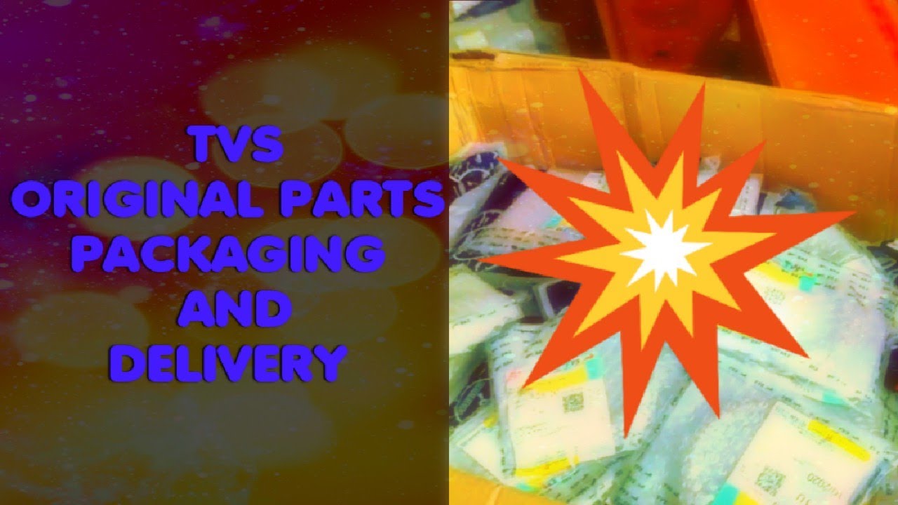 #TVS_ORIGINAL_PARTS....packaging and delivery... 🏍️🏍️ - YouTube