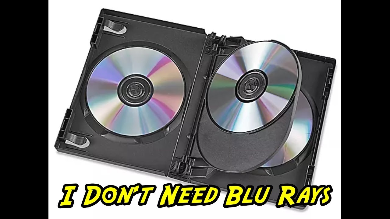 I Don't Need to Upgrade My DVDs - YouTube