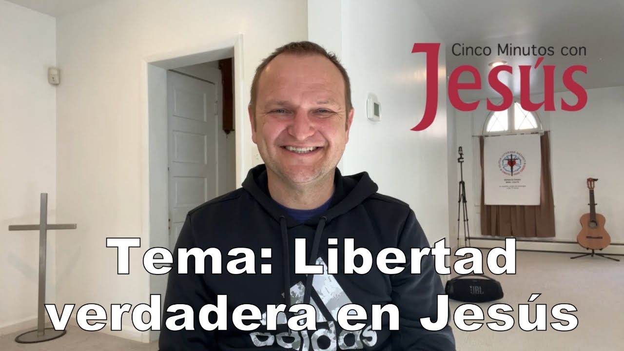 Cinco Minutos con Jesús: Libertad verdadera en Jesús - 485º Video - YouTube