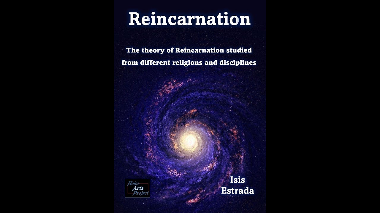 New: Reincarnation, The theory of Reincarnation studied from different ...