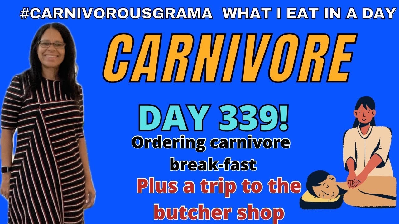 #carnivorousgrama #carnivore #whatieatinaday on Day 339! Plus ordering out and a trip to the ...
