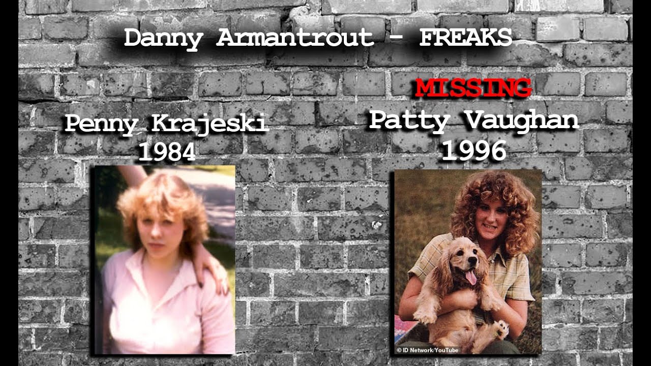 Danny Armantrout - The Freaks Boom! - Penny Krajeski - Missing Patty ...