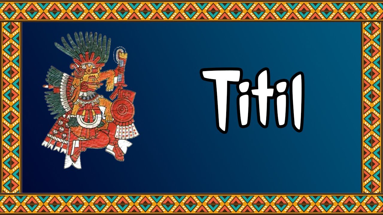 Veintena “Titil” - YouTube