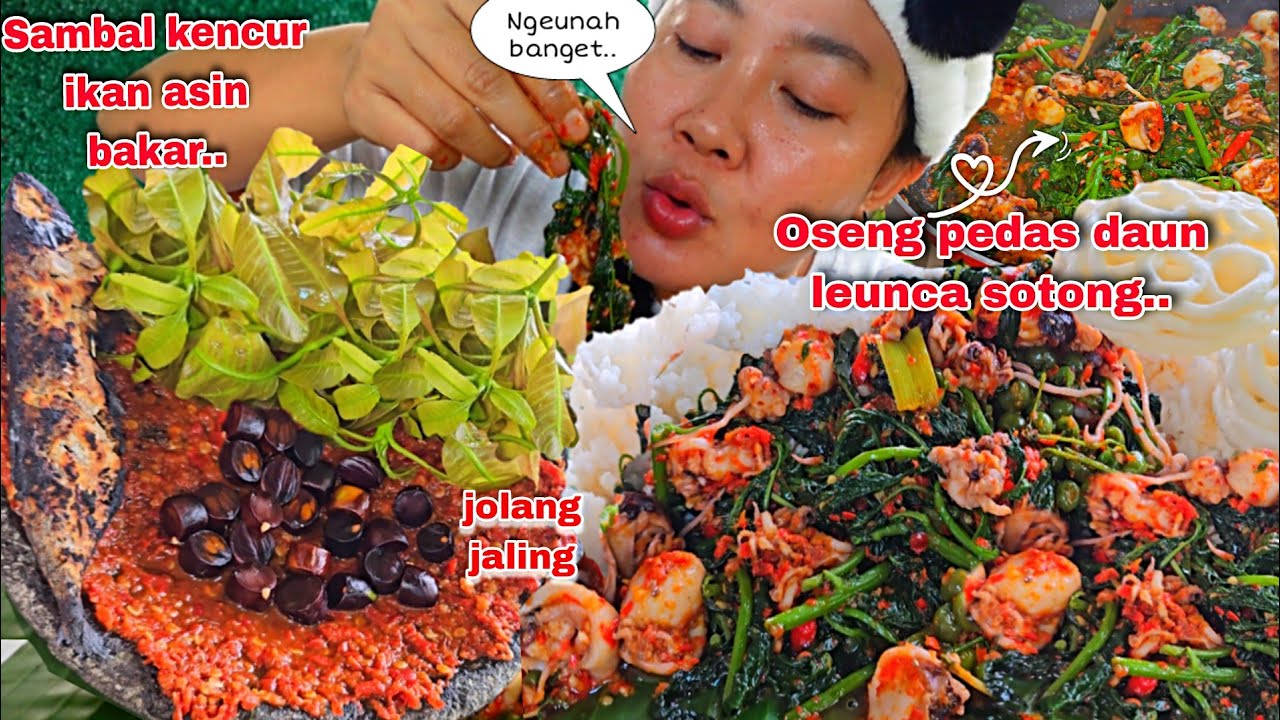 NGEUNAH BANGET ,OSENG PEDAS DAUN LENCA SOTONG + SAMBAL KENCUR LALAP ...