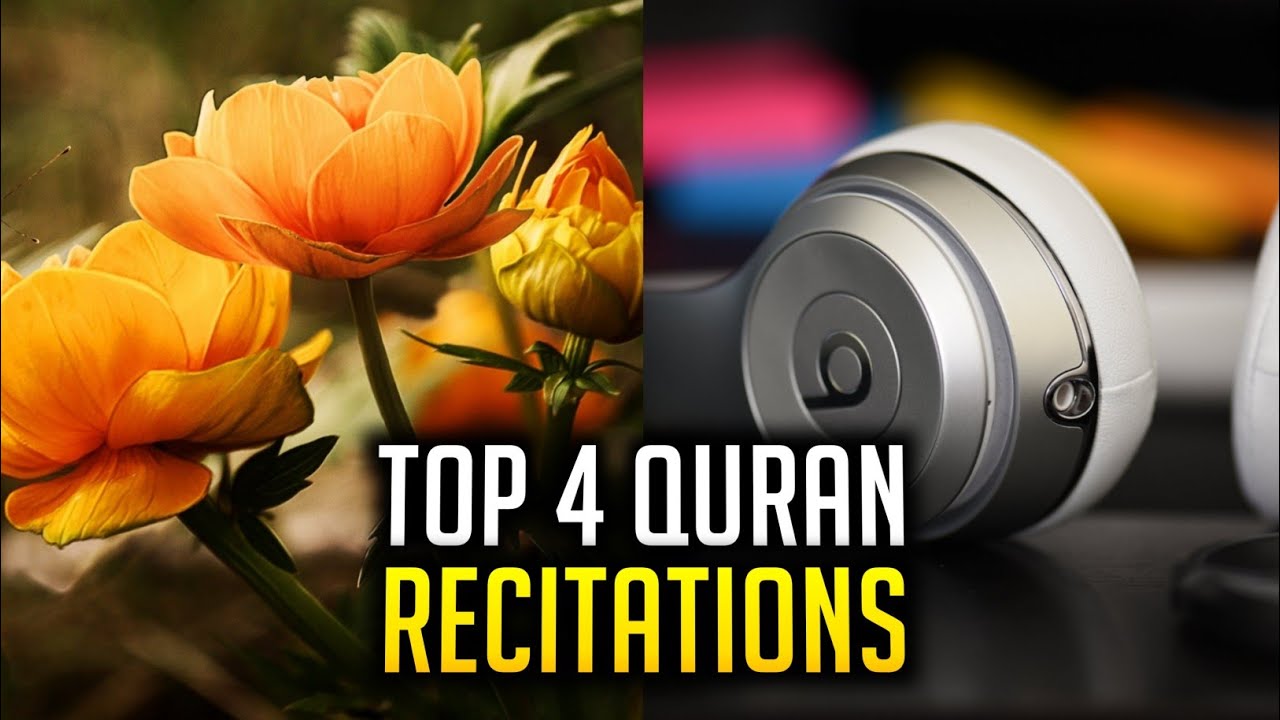 Top 4 Beautiful Recitations Of The Quran - YouTube