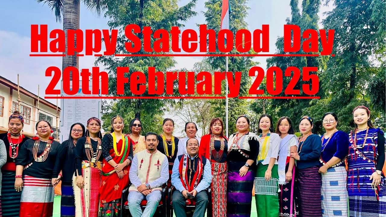 Happy Statehood Day. 20th February 2025 at Miao. - YouTube
