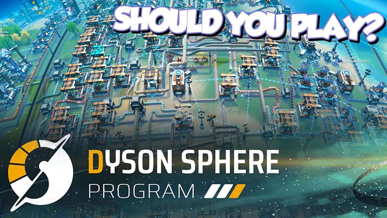 Should You Play Dyson Sphere Program? A Video Game Review! - YouTube