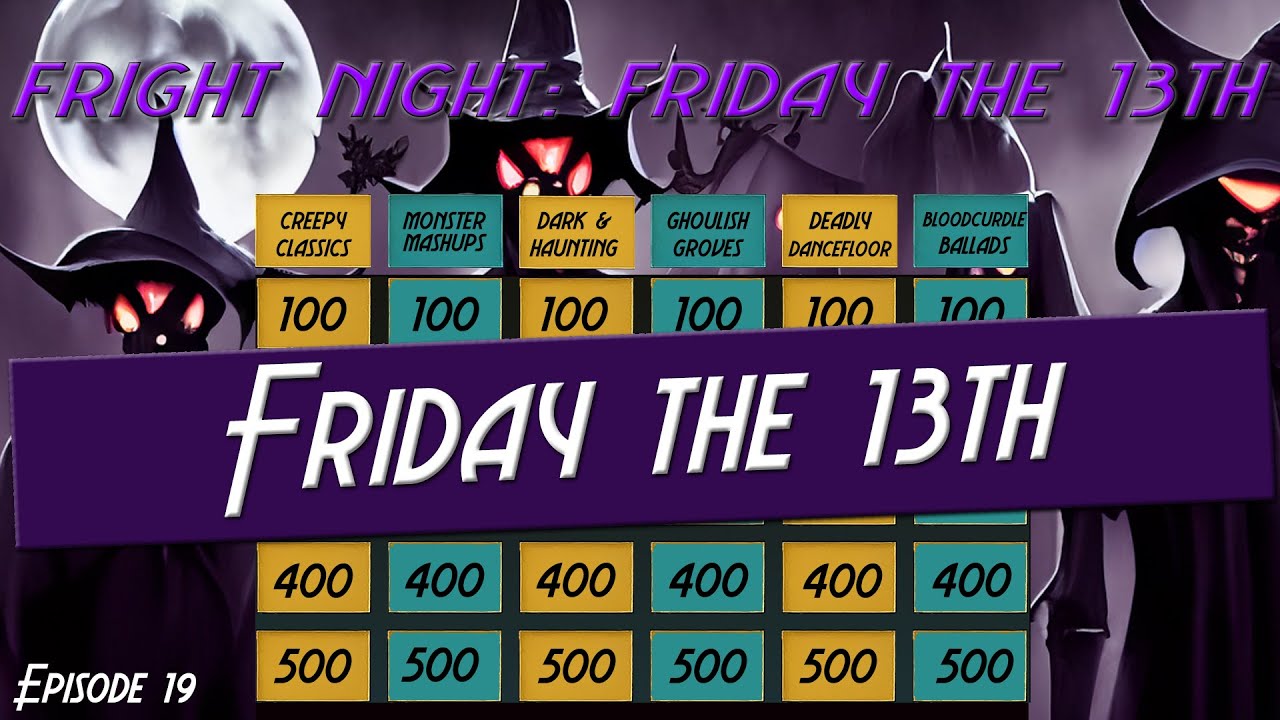 Fright Night: Friday the 13th - Name That Tune - Music Trivia - EP 19 ...