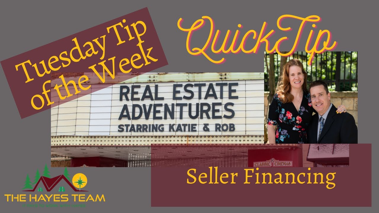 Real Estate Tuesday Tip of the Week: Seller Financing - YouTube
