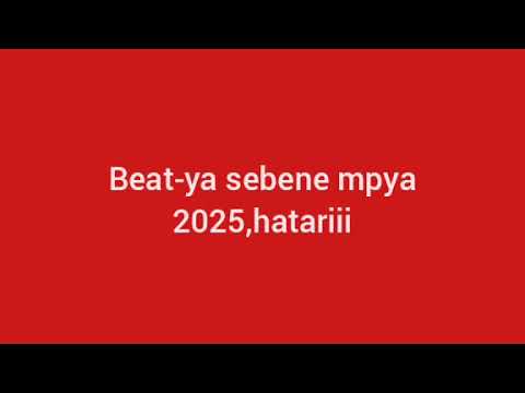 Beat-ya sebene mpya 2025...0753988410